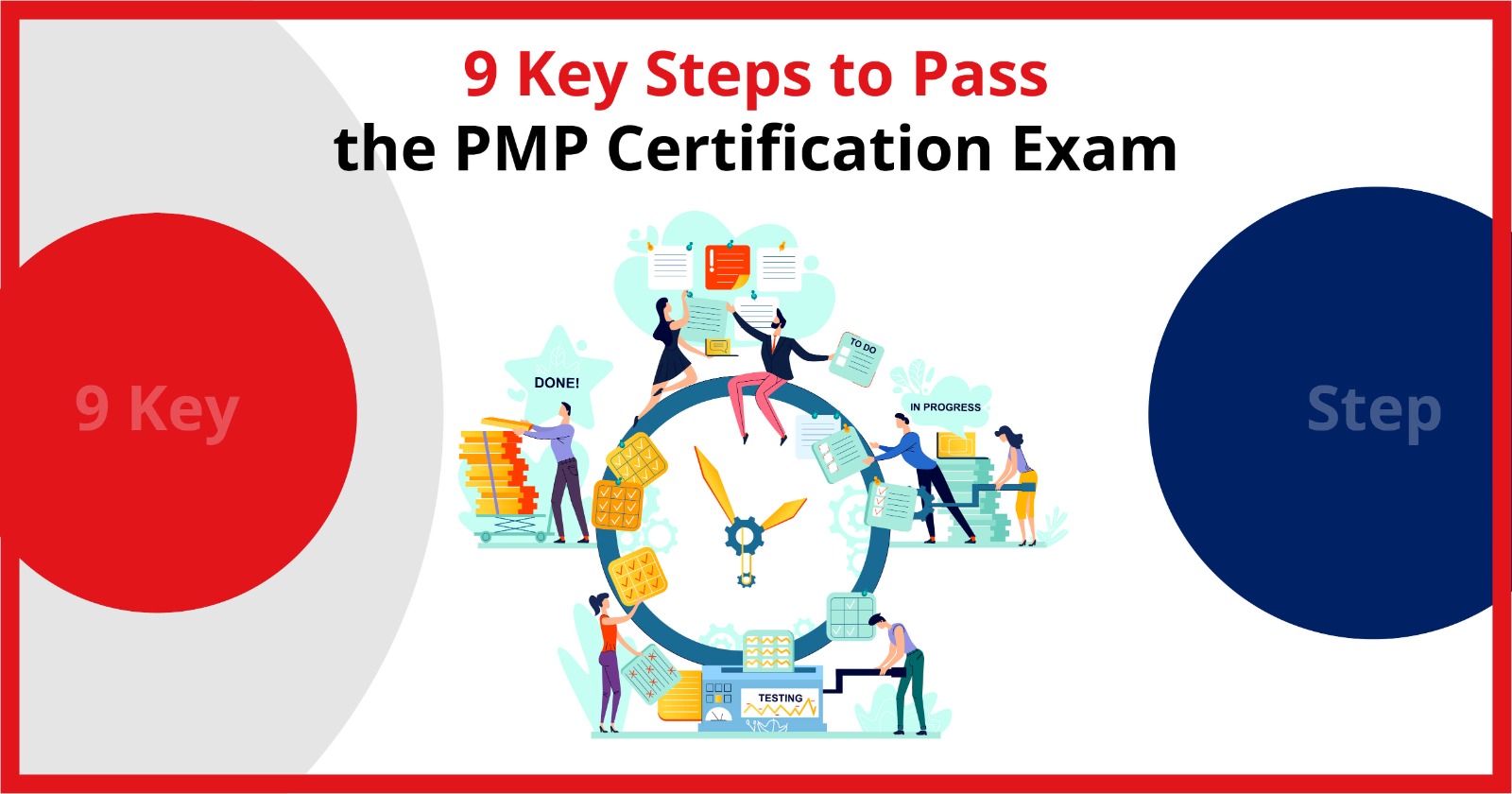 Nine Key Steps to Pass the PMP Certification Exam