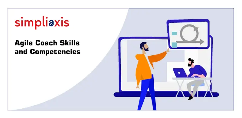 Must-Have Skills & Key Competencies To Become An Agile Coach