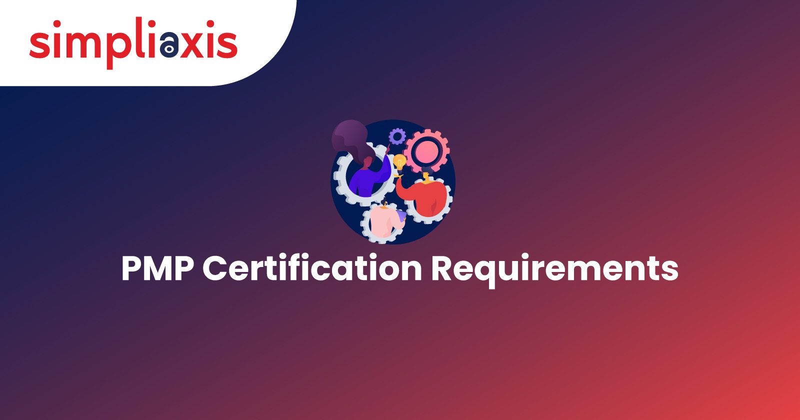 PMP Certification Requirements | PMP Certification Eligibility PMP Certification Requirements | PMP Certification Eligibility
