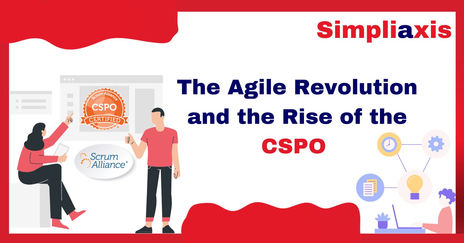 The Agile Revolution and the Rise of the CSPO