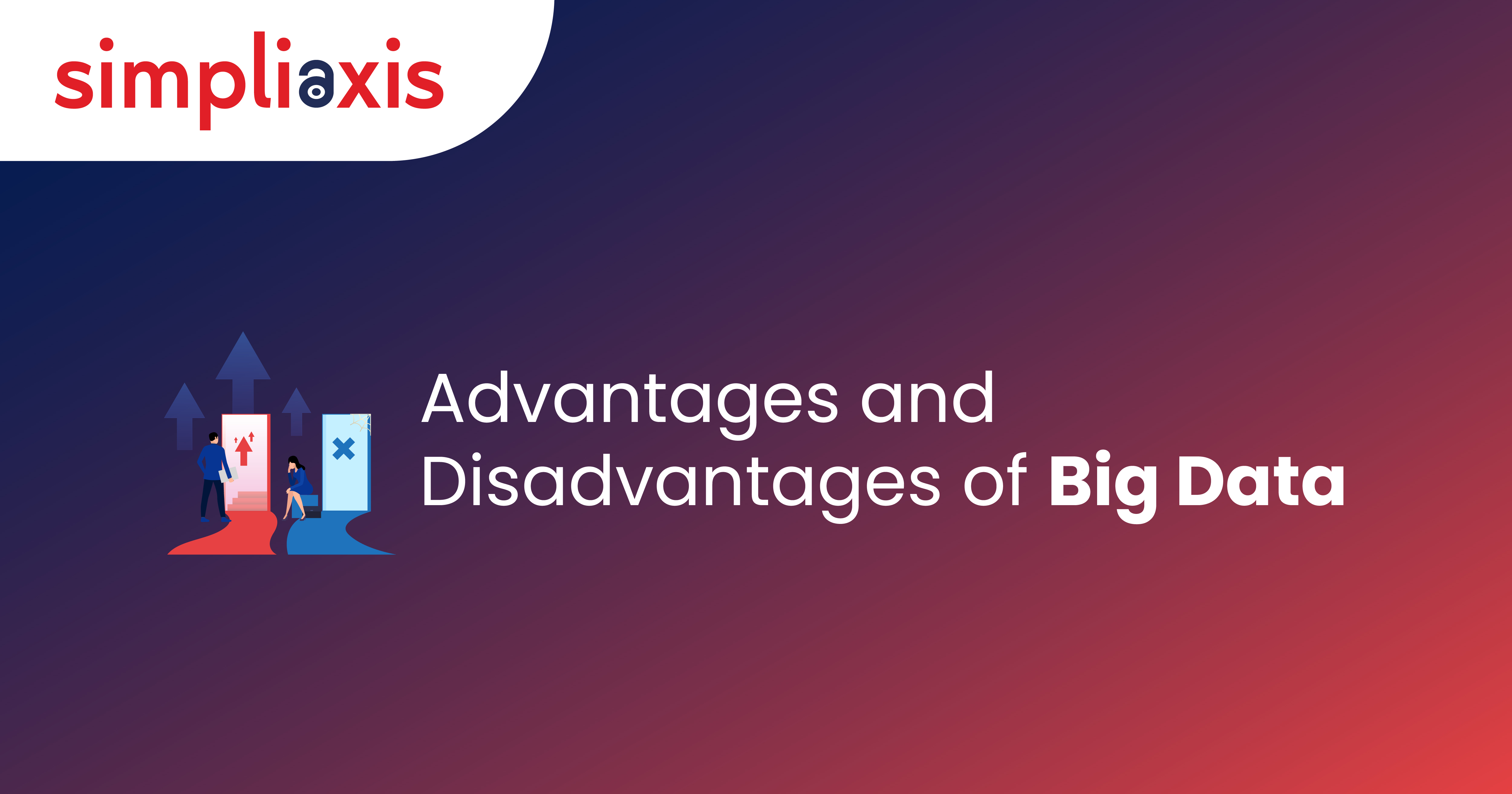 Big Data Unveiled: Exploring the Advantages and Disadvantages for ...