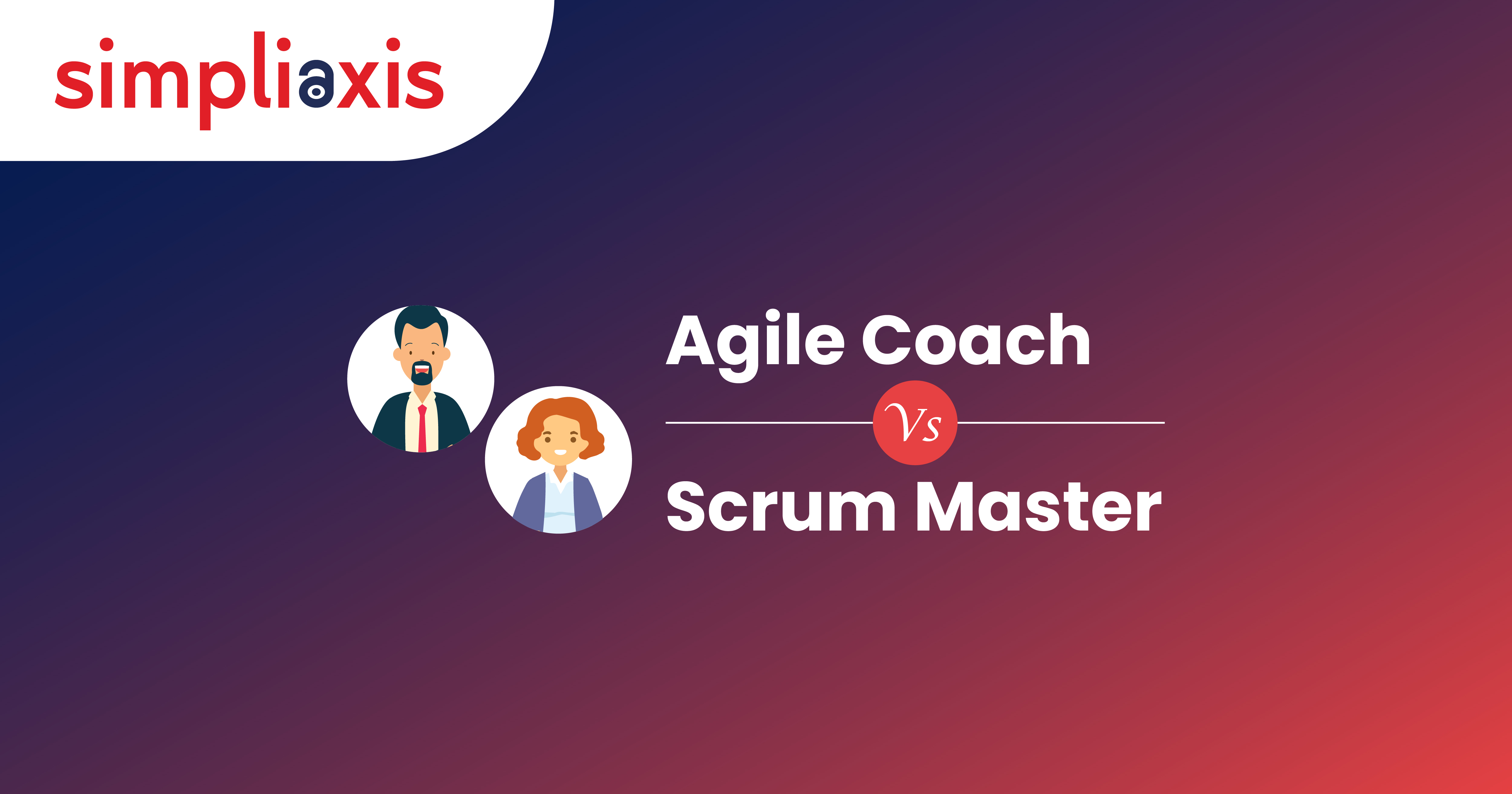 Agile Coach Vs. Scrum Master: Differences Explained