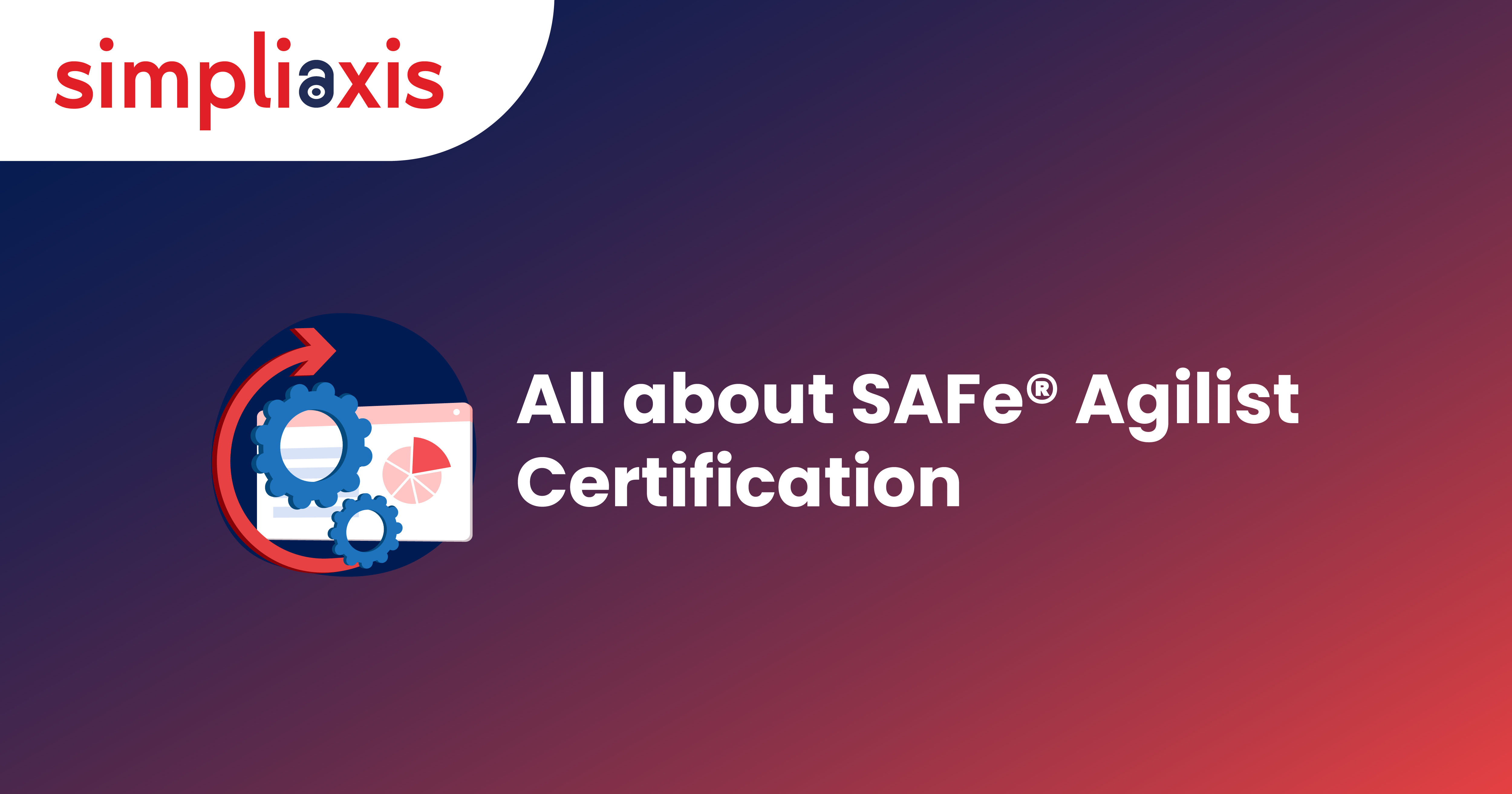 SAFe Agilist Certification: Guide to Leading SAFe Training