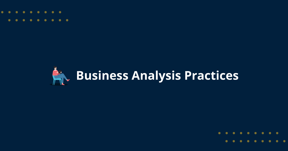 Business Analysis Practices Guide | Simpliaxis