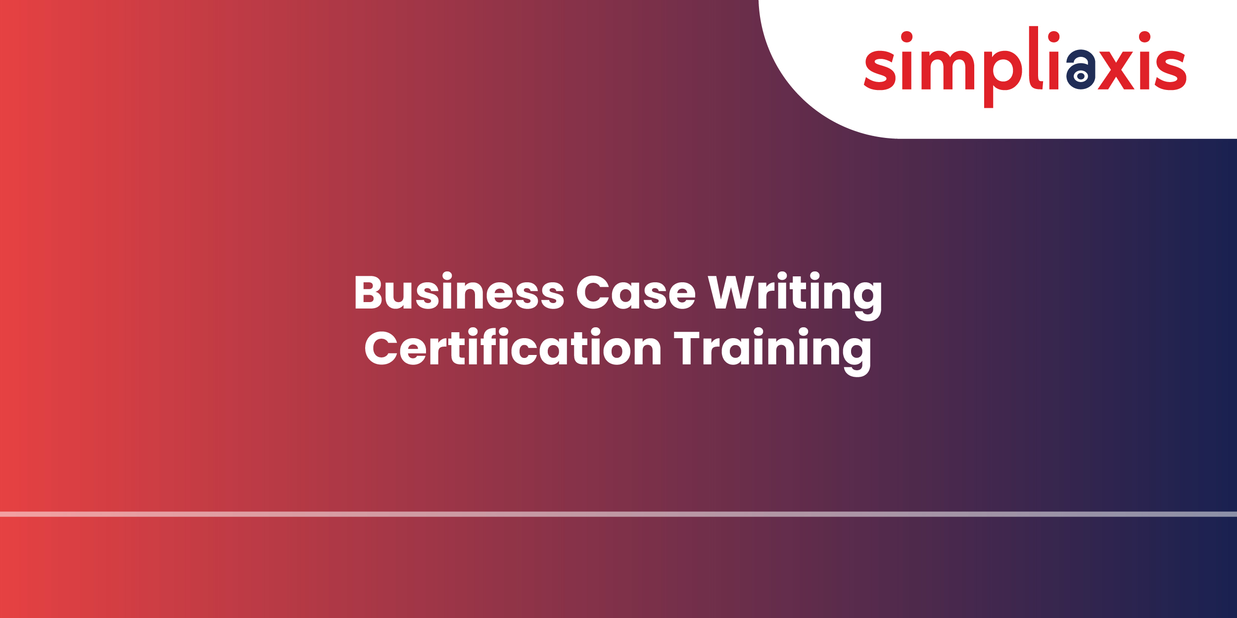 Business Case Writing Training | BCW Certification Course