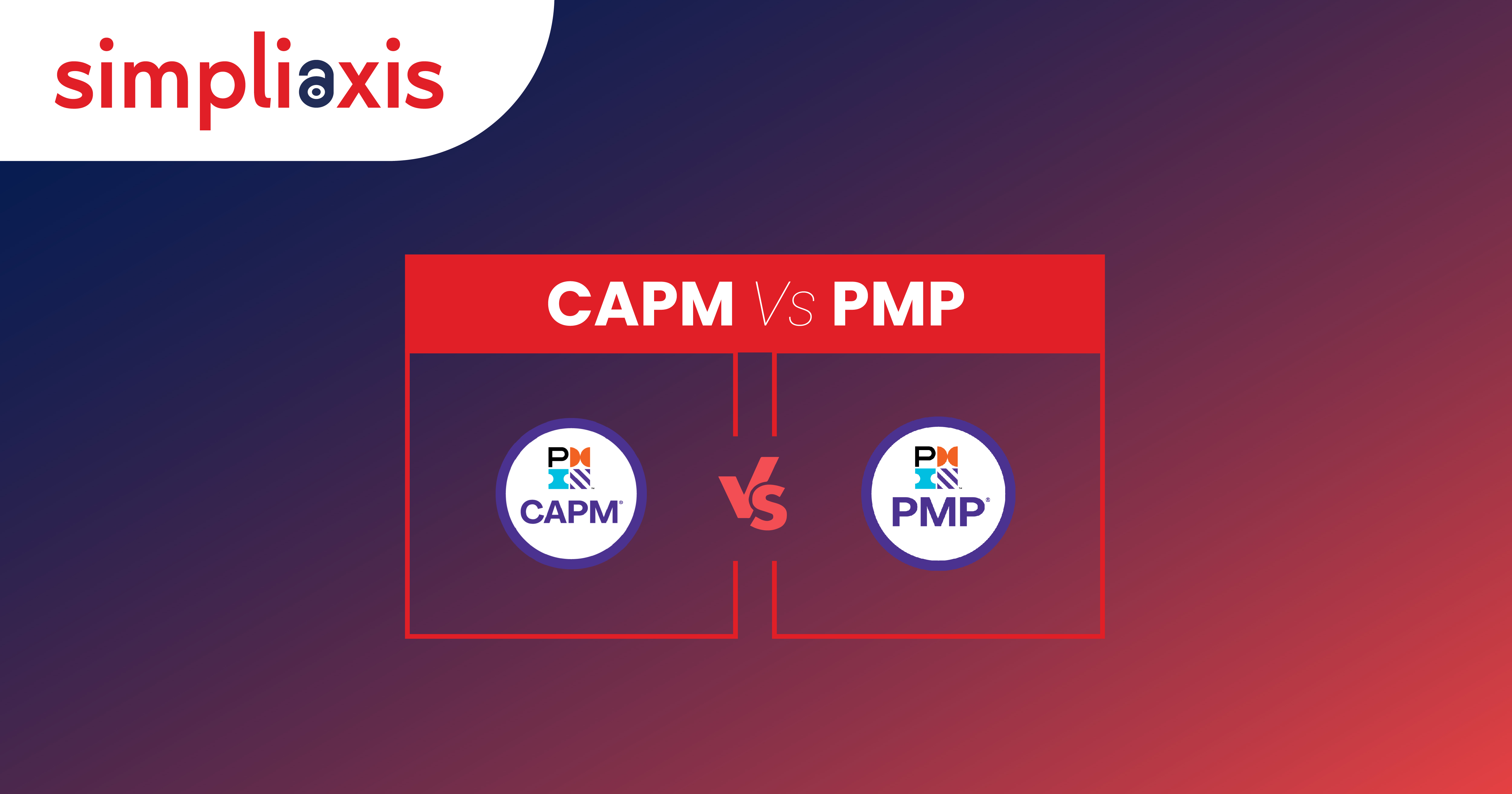 CAPM vs PMP: Choosing the Right Project Management Certification