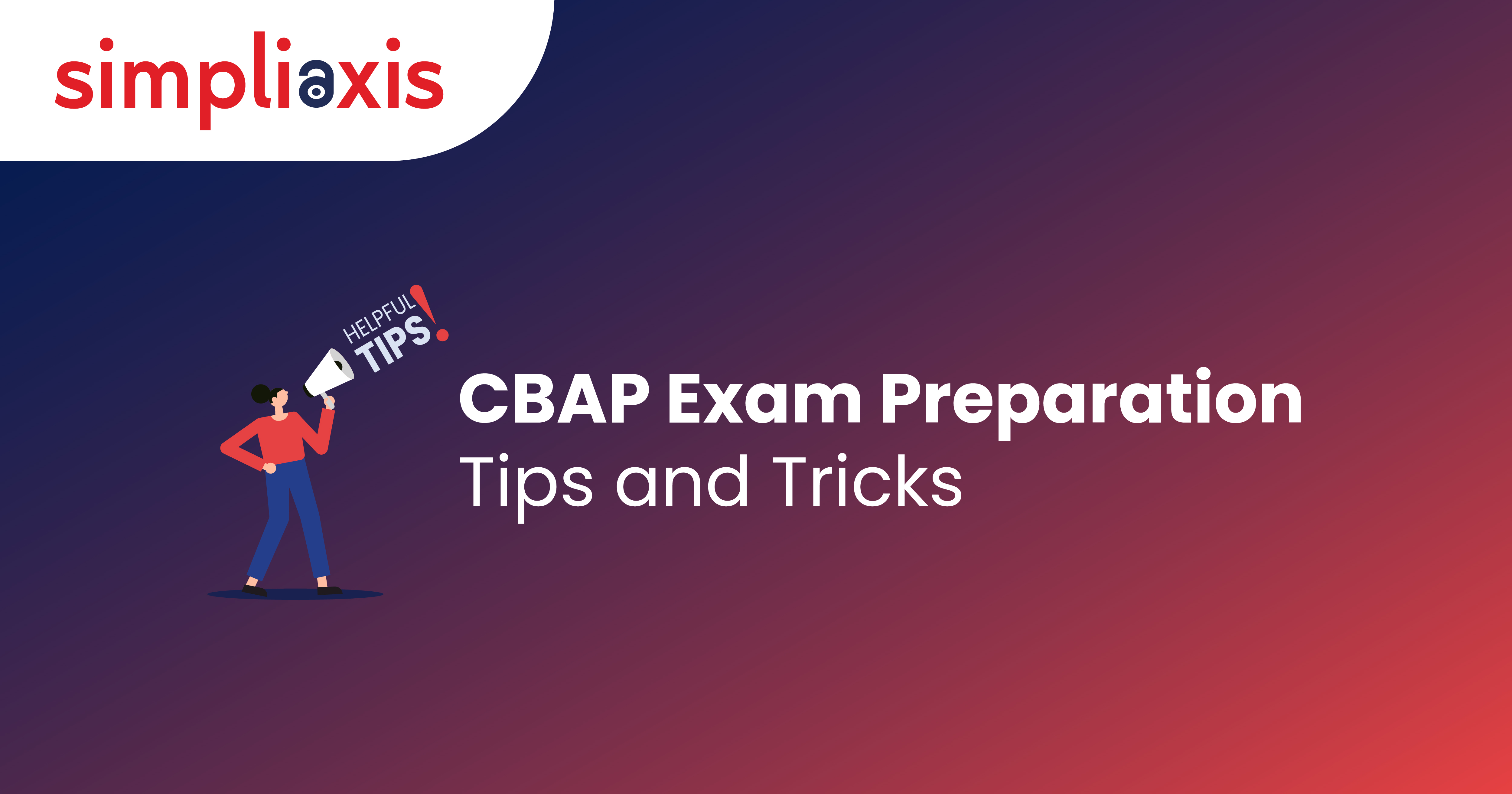 CBAP Certification Exam Preparation Tips and Tricks