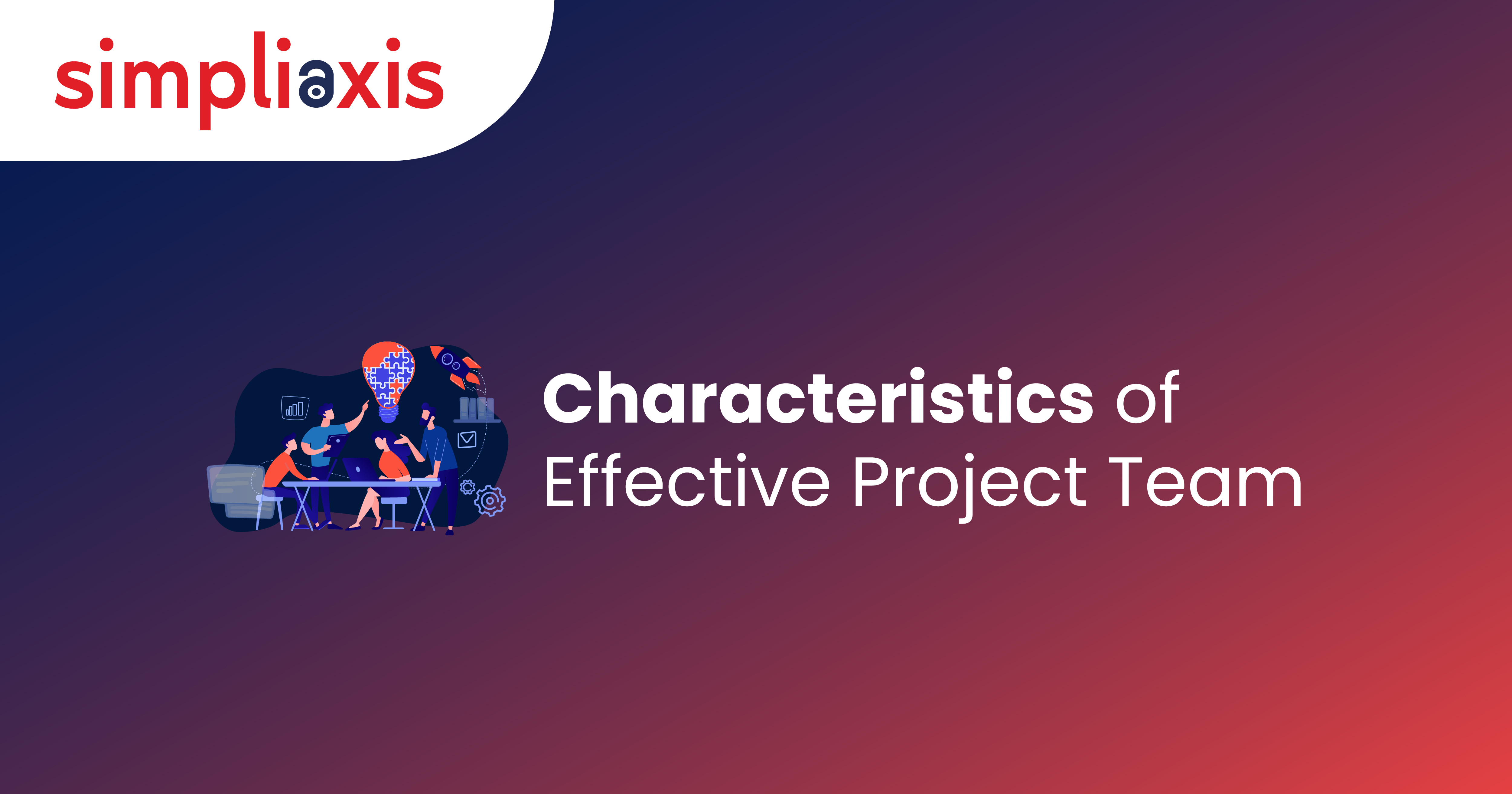 Unveiling the Characteristics of an Effective Project Team for Success