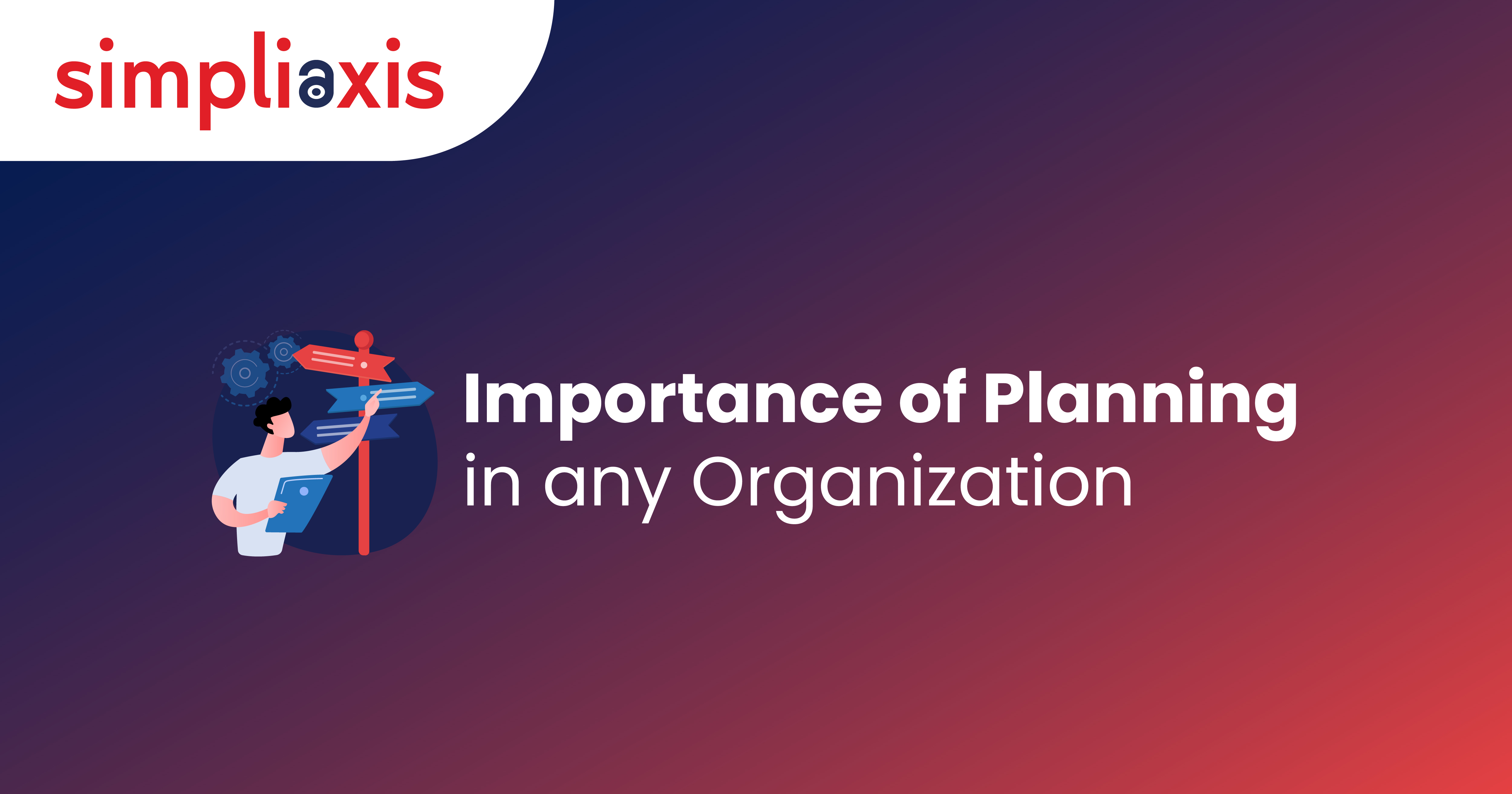 The Significance of Planning in Organizational Success