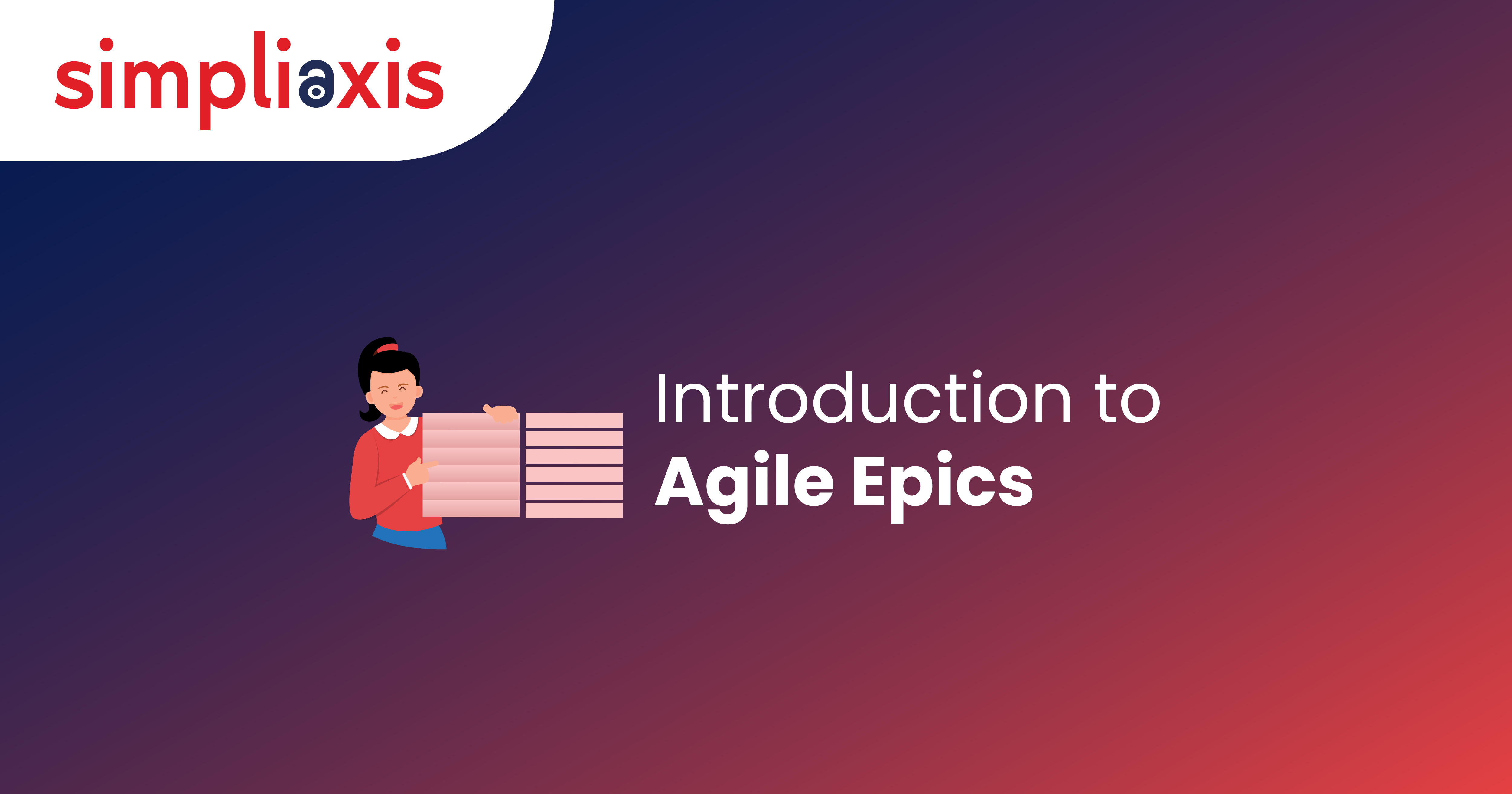 An Introduction to Agile Epics: Definition and Best Practices