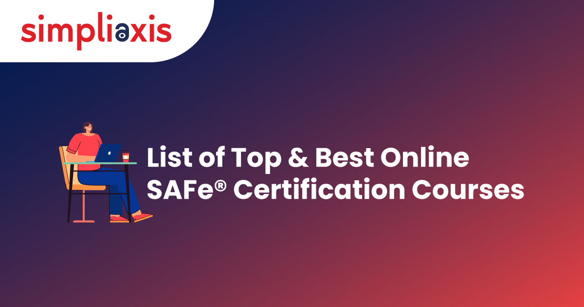 Best Online SAFe Certification Courses for 2025