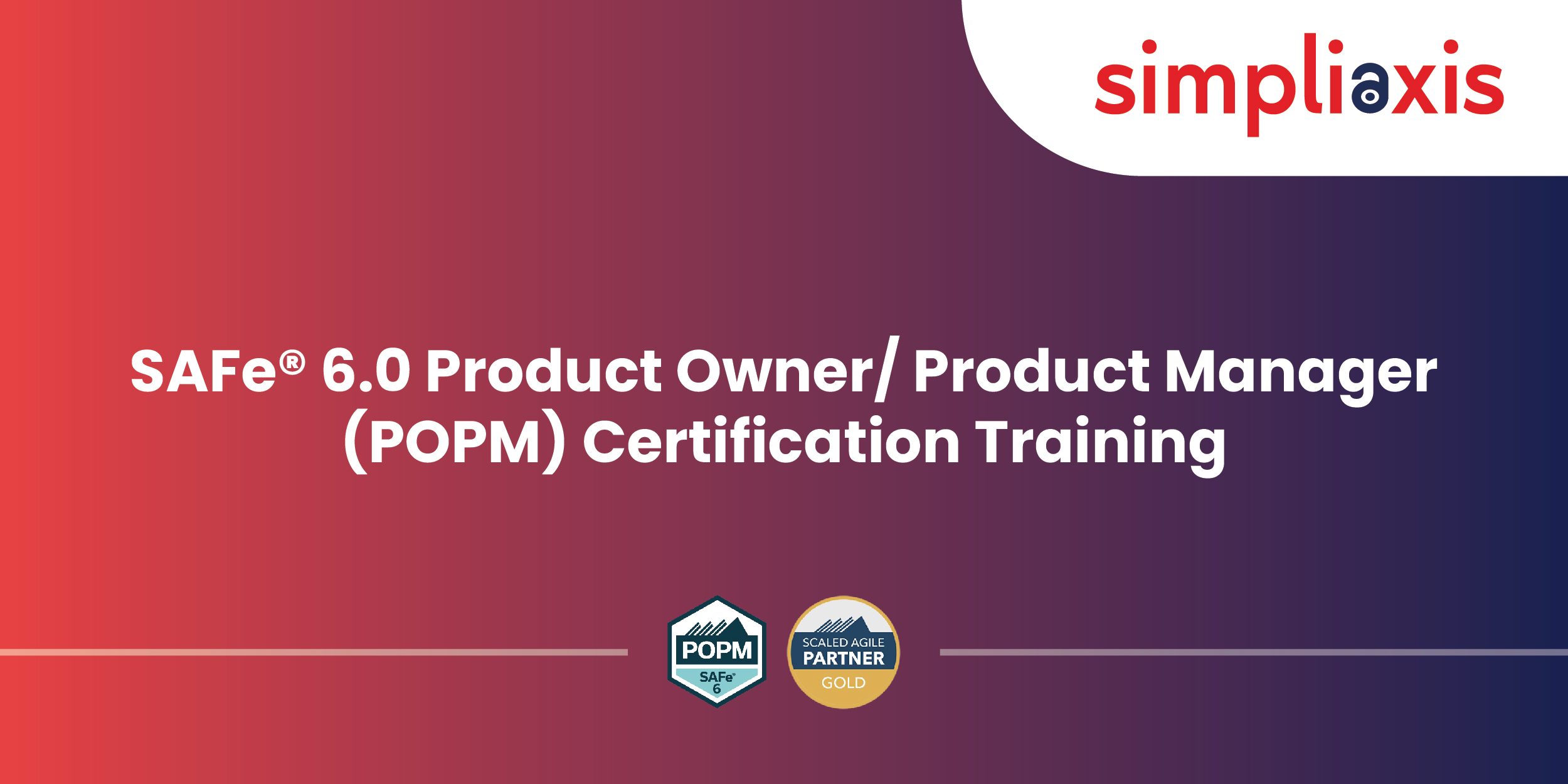SAFe® Product Owner/Product Manager Certification | SAFe® POPM Training