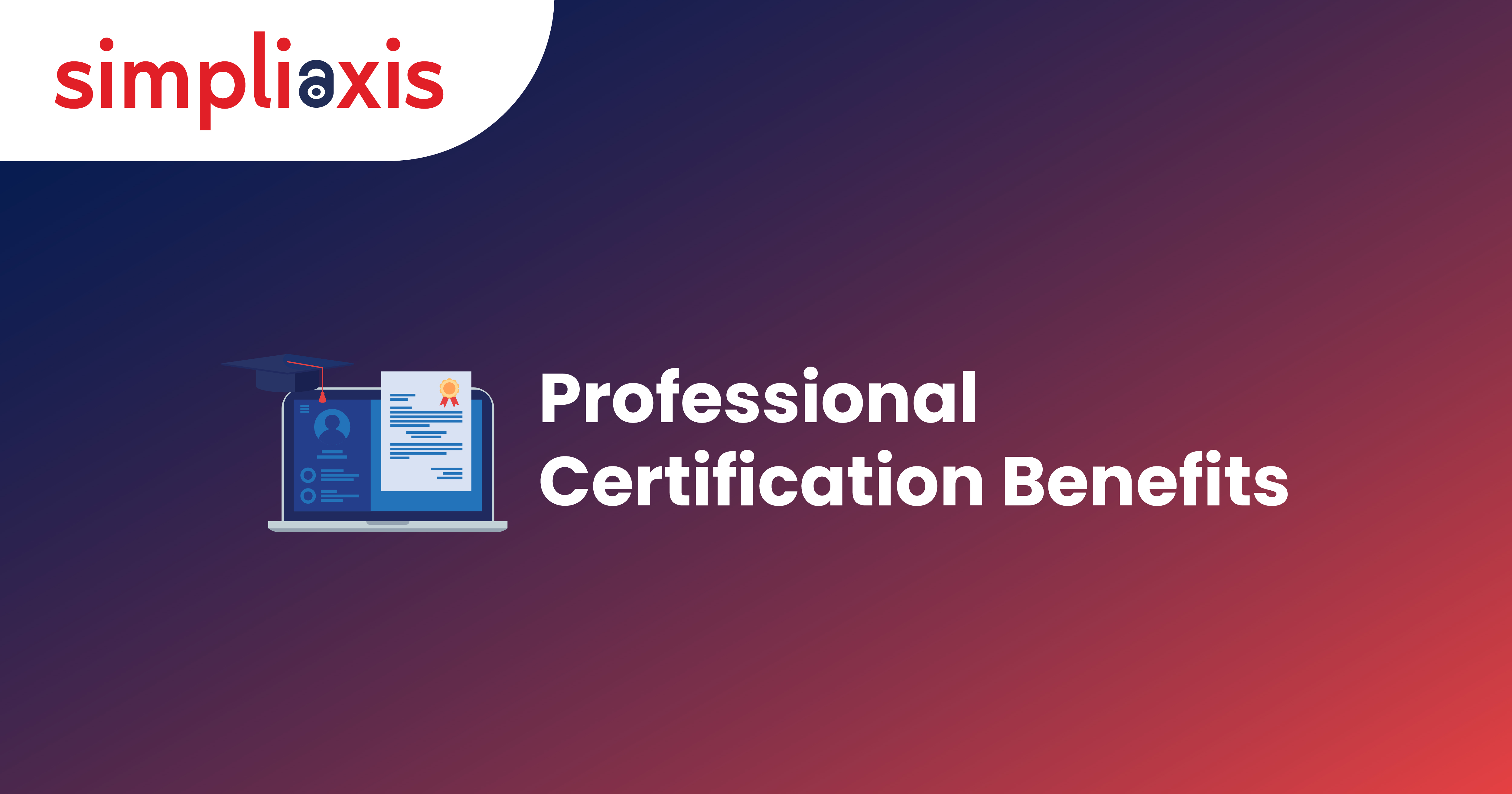 Top 10 Reasons to Earn a Professional Certification