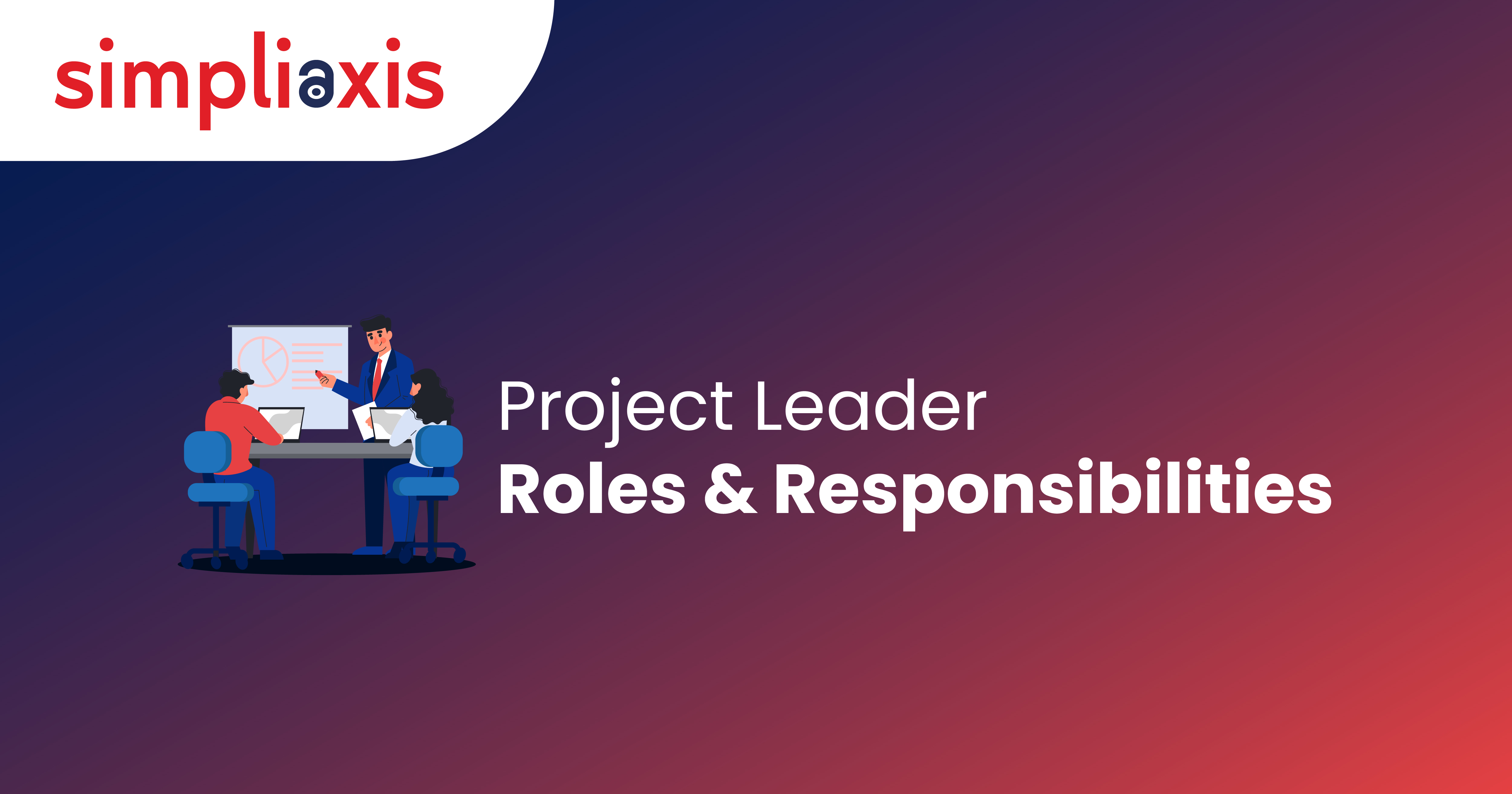 Project Leader Roles and Responsibilities
