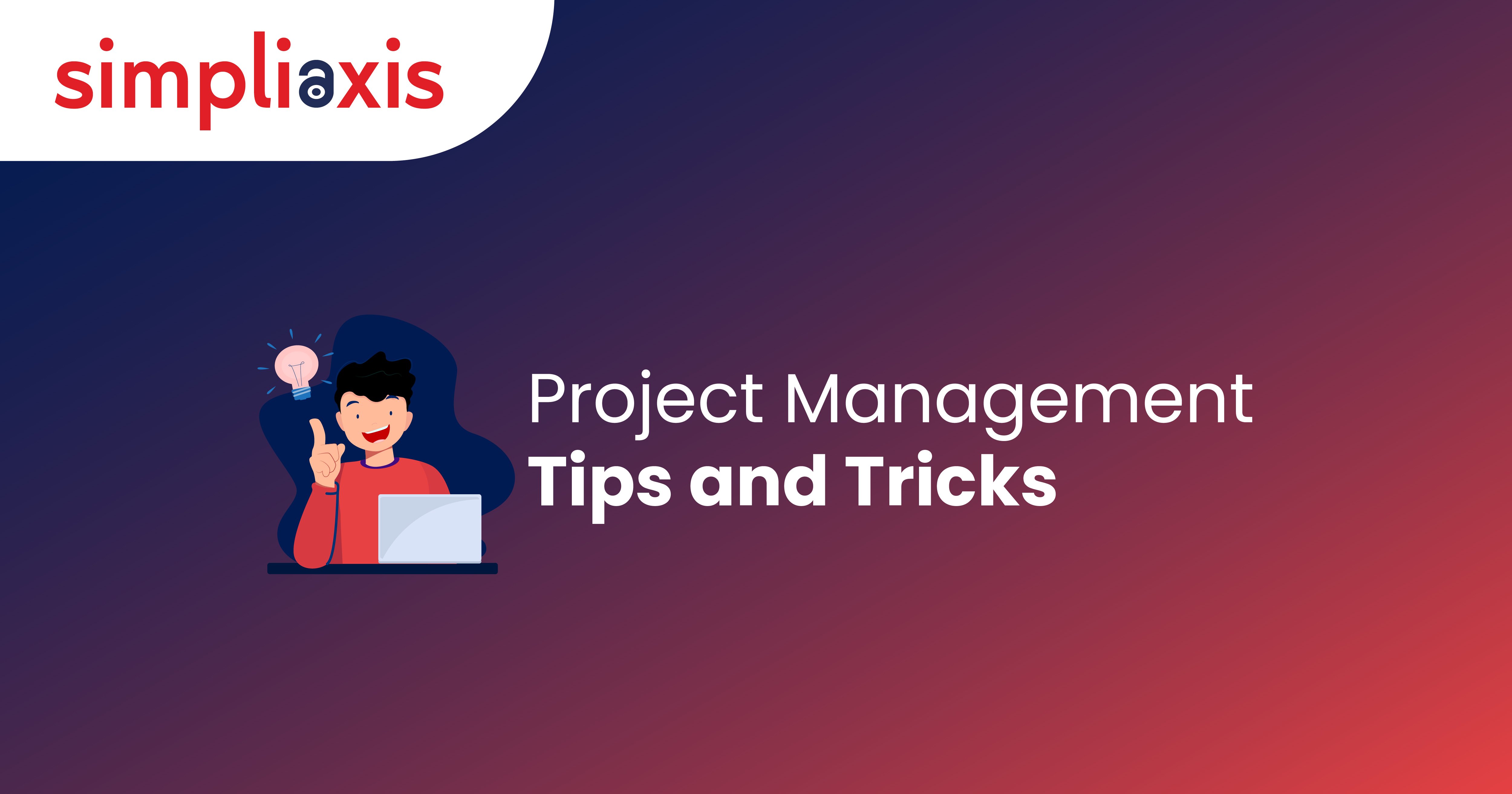 Project Management Tips and Tricks