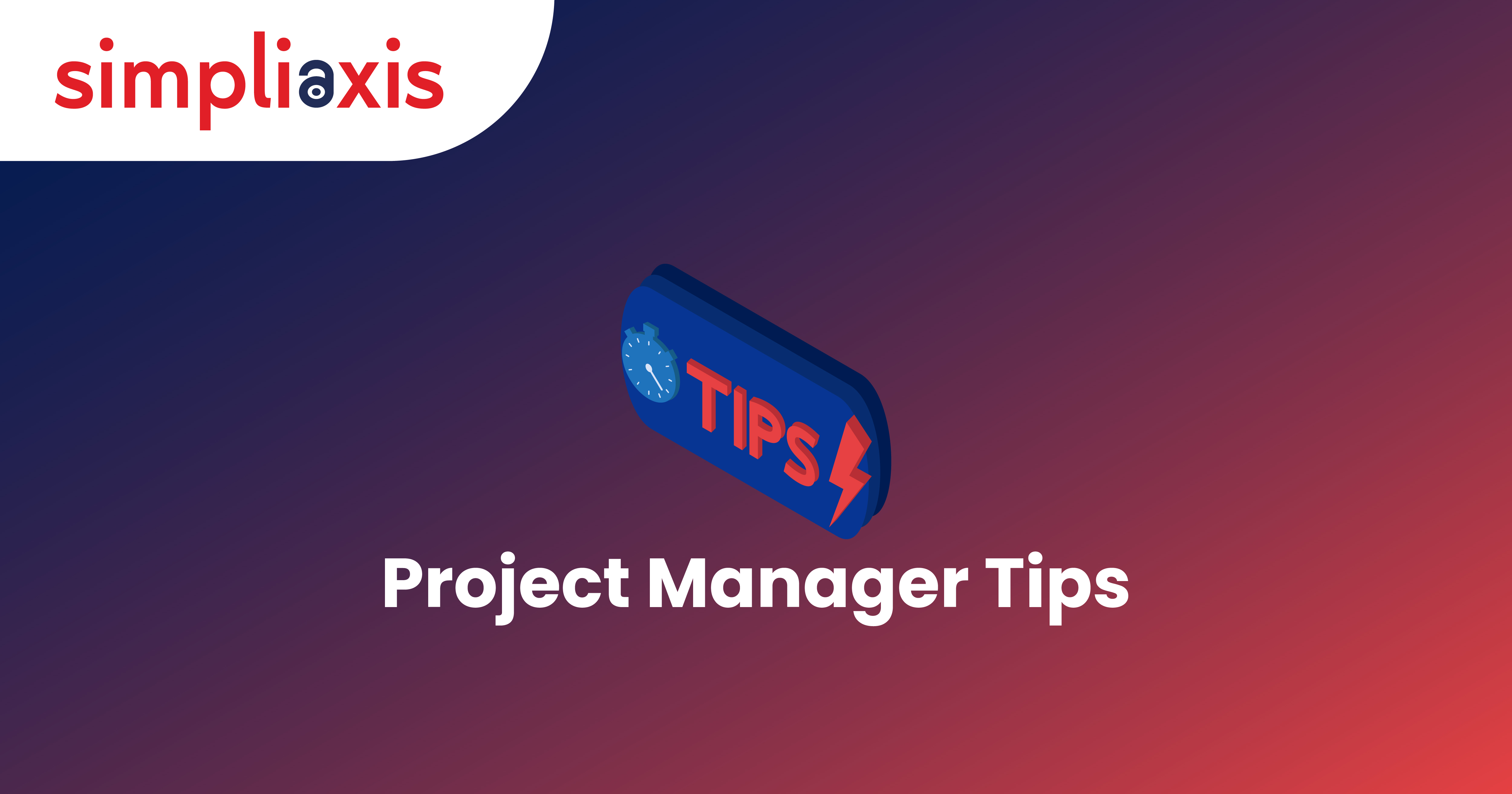 Essential Project Manager Tips for Successful Leadership