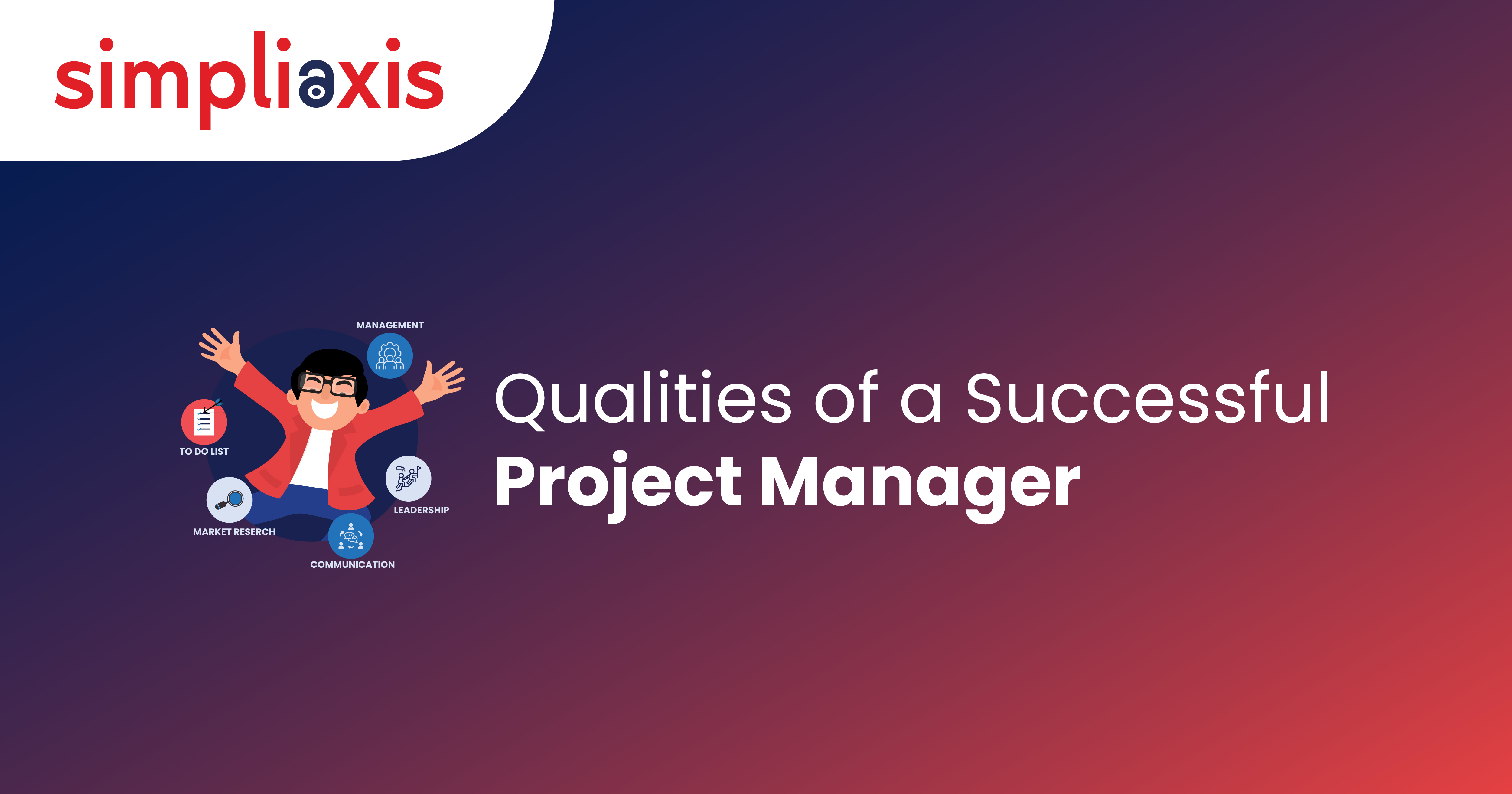 Essential Qualities of a Successful Project Manager Unveiled