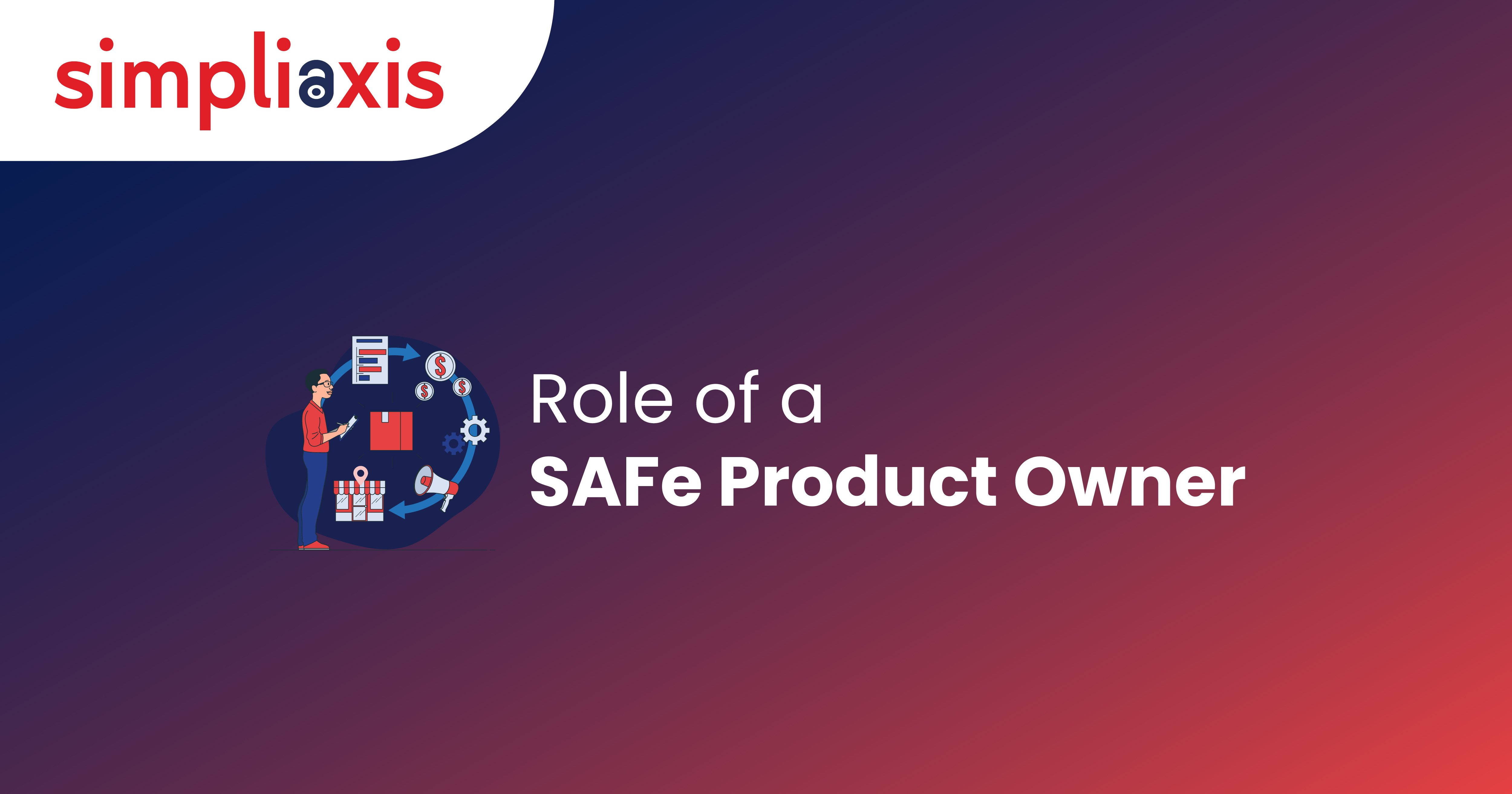 Role of a SAFe Product Owner in Agile Environments