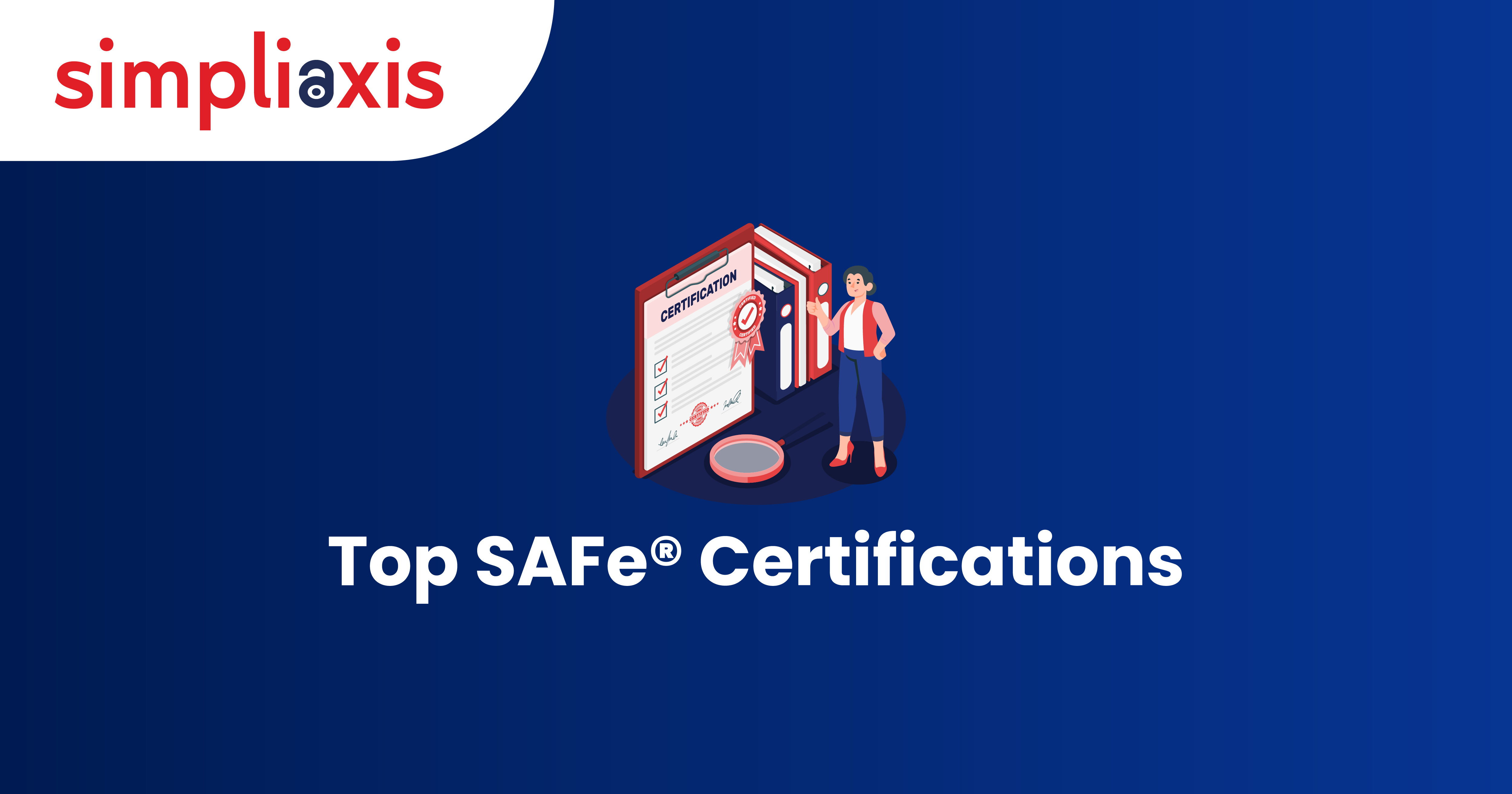 Top SAFe Certifications for Agile Professionals