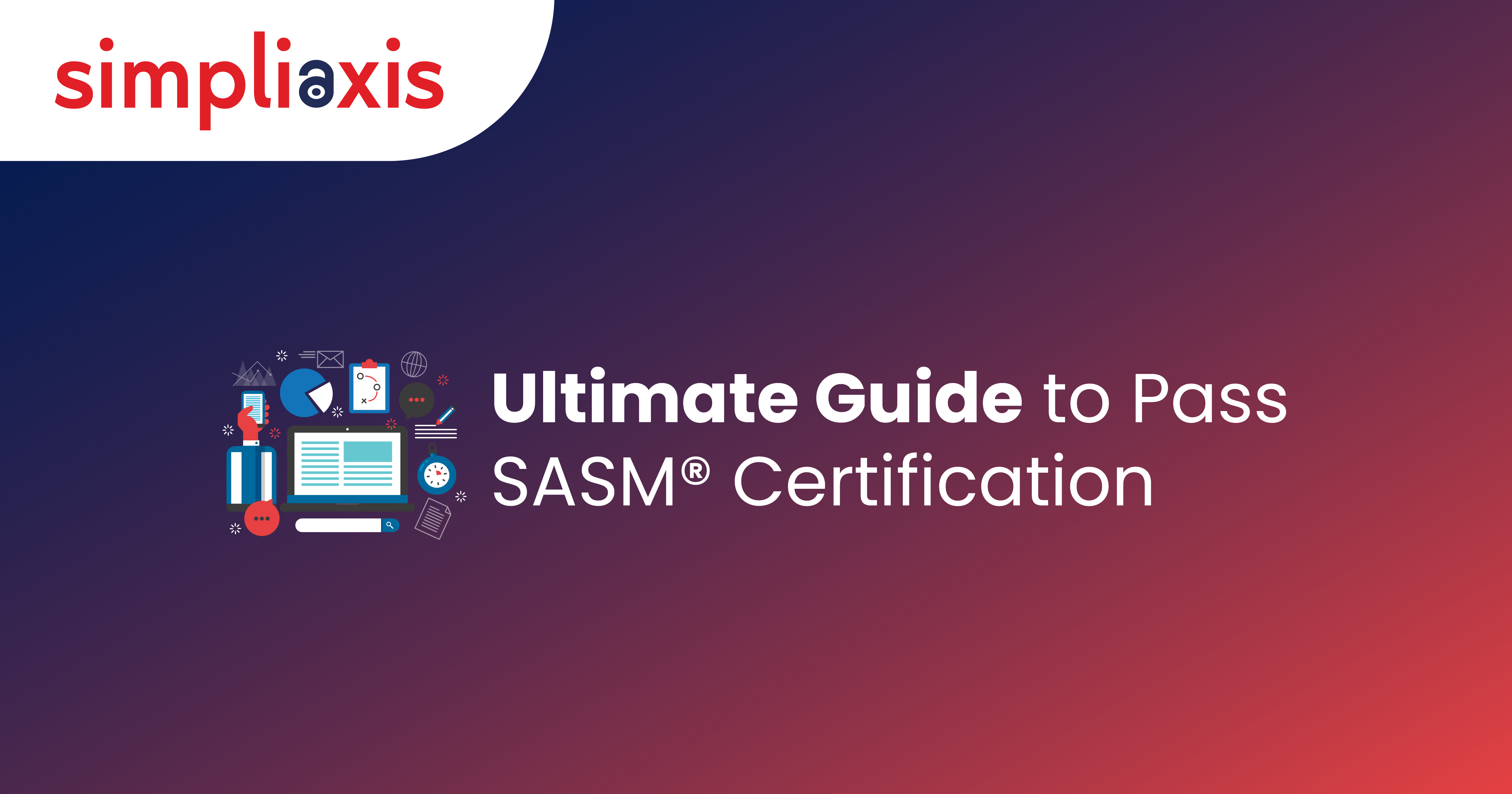Your Ultimate Guide to Successfully Passing SASM Certification Exam