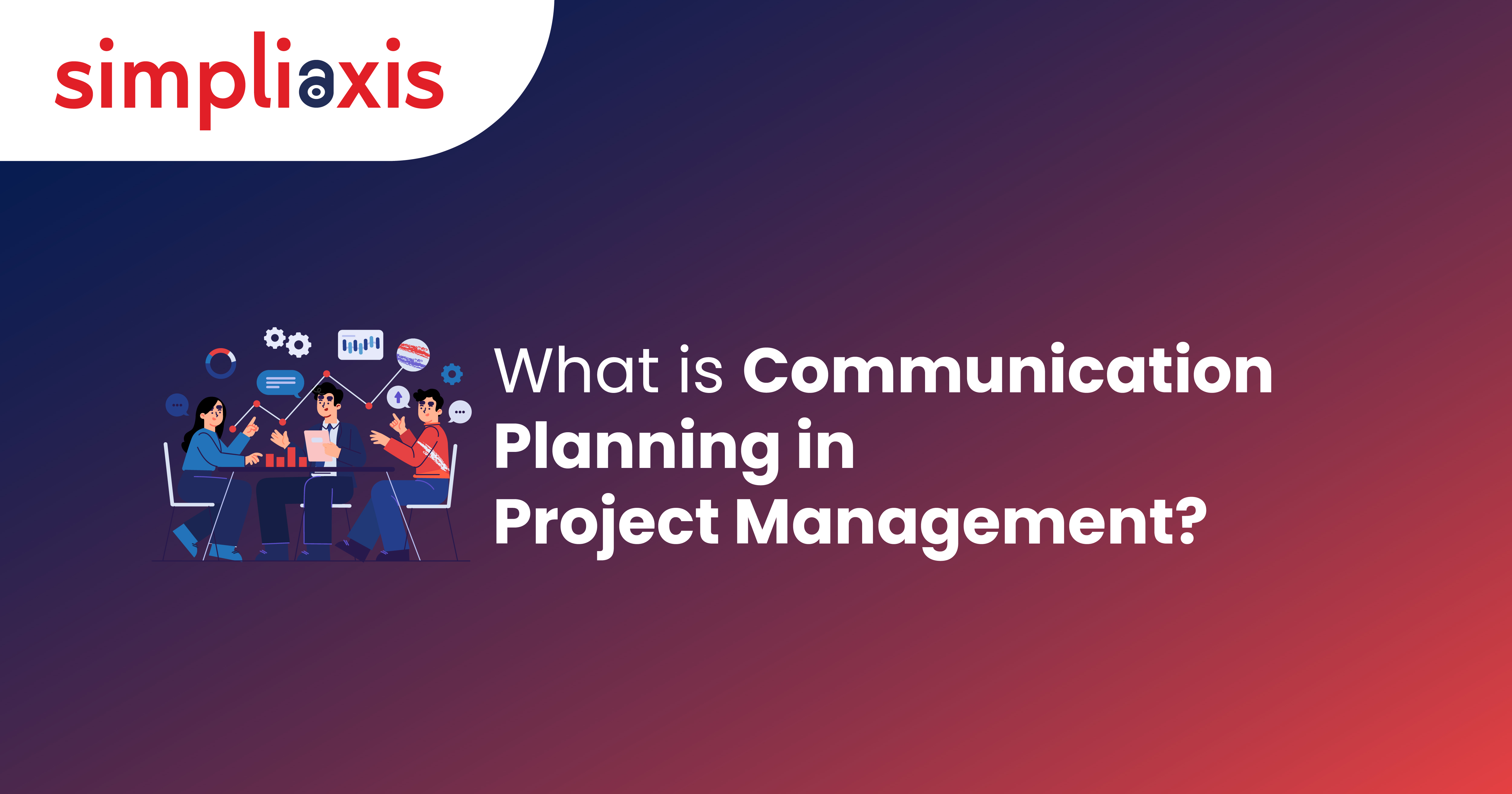 Navigating Success: The Role of Communication Planning in Project ...