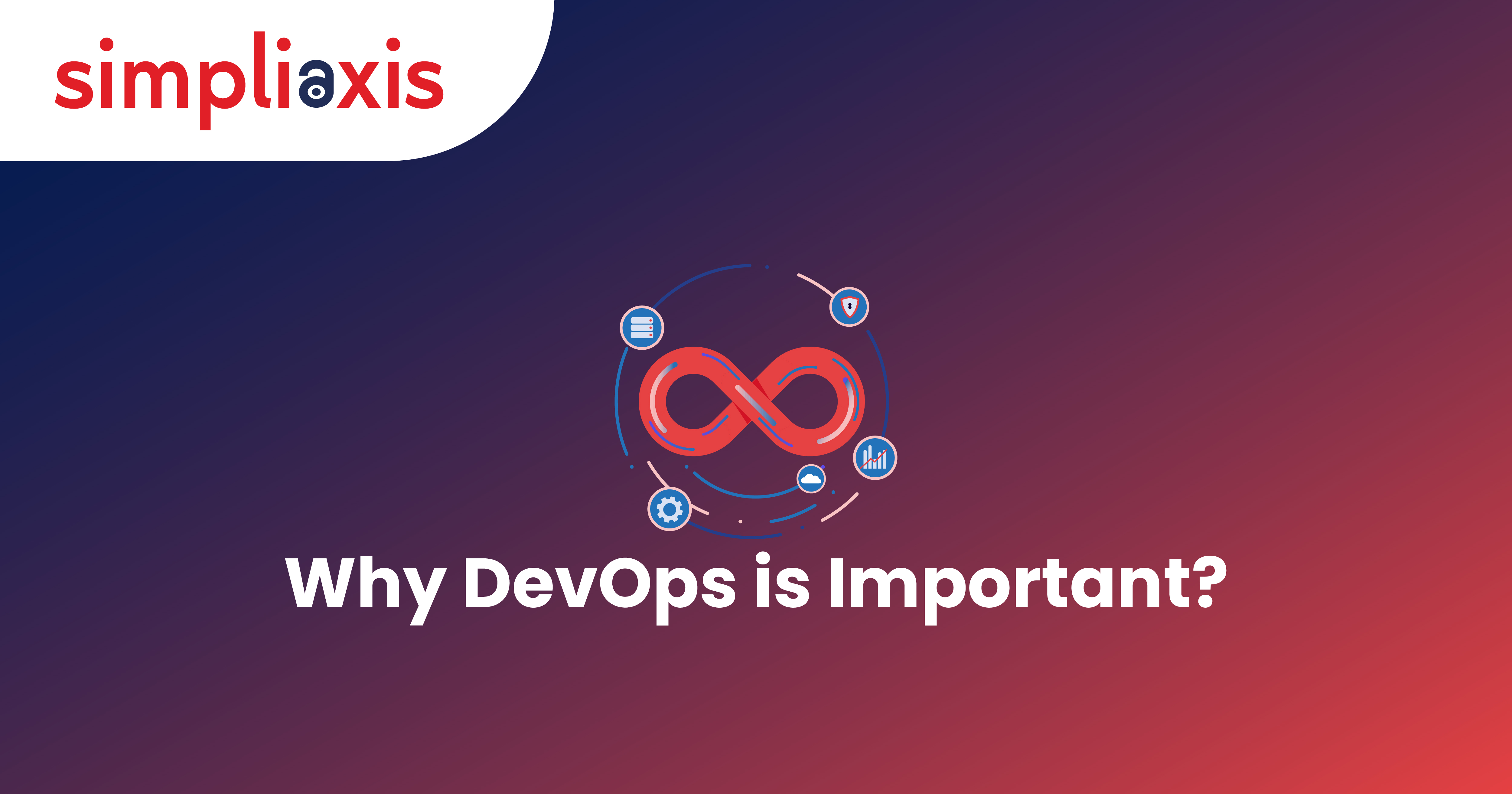 Discover the Significance of DevOps for Streamlined Operations